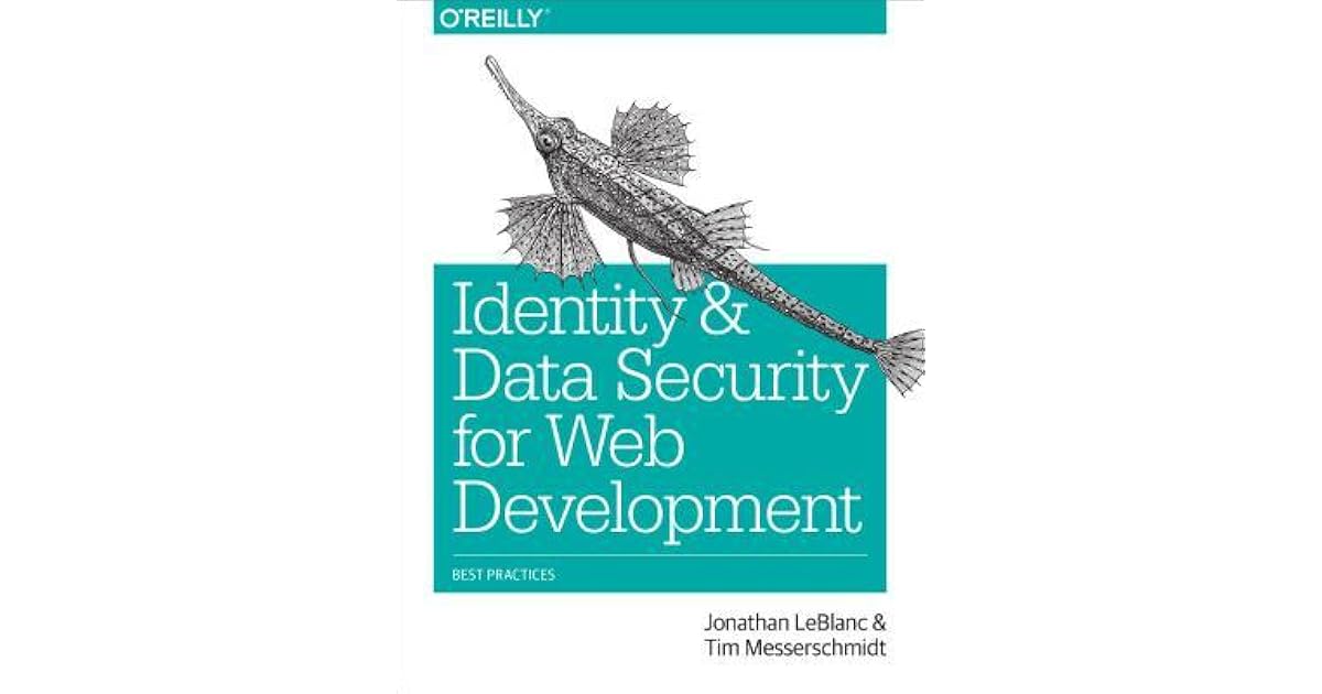 Identity and Data Security for Web Development: Best Practices by Jonathan LeBlanc