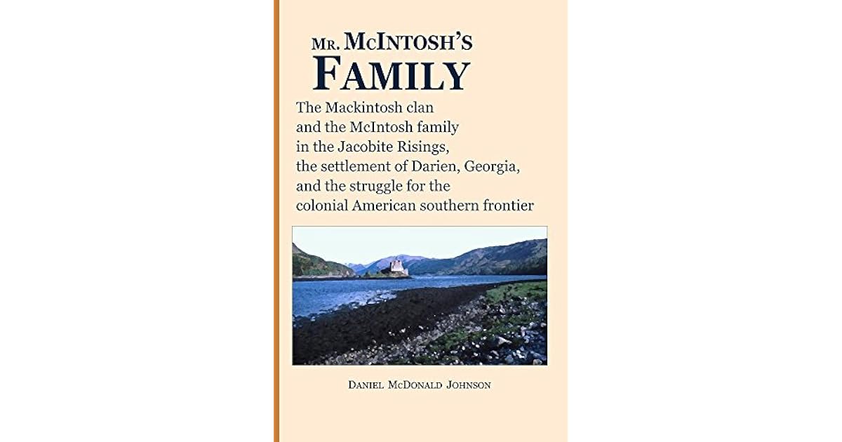 Mr. McIntosh's Family: The Mackintosh clan and the McIntosh family in ...