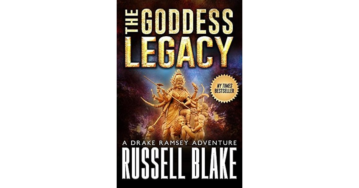 The Goddess Legacy (Drake Ramsey #3) by Russell Blake