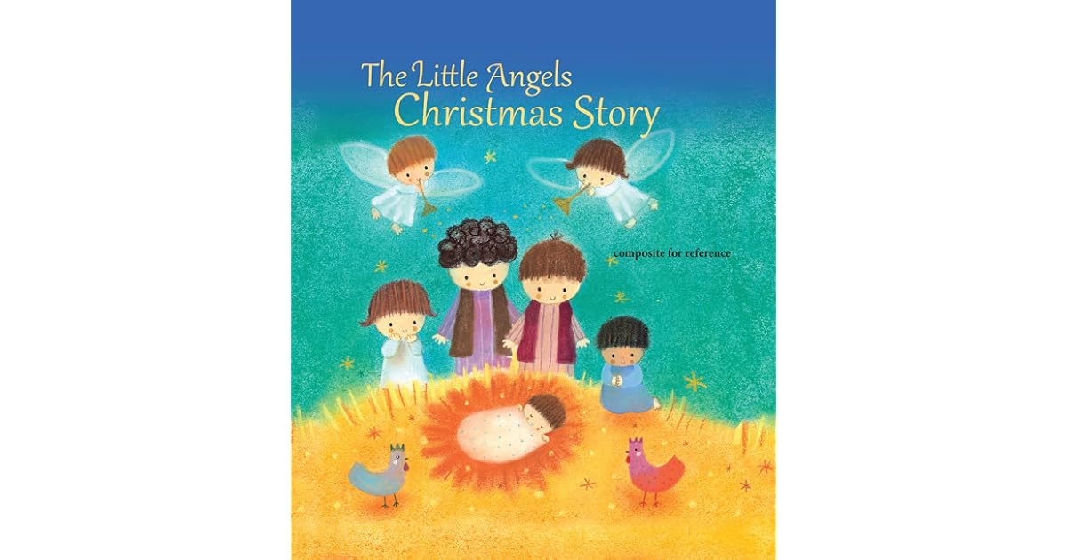 The Little Angels Christmas Story by Julia Stone