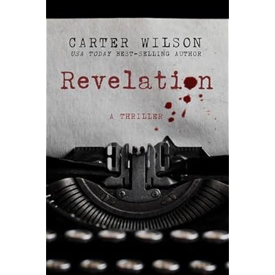 Revelation by Carter Wilson — Reviews, Discussion, Bookclubs, Lists
