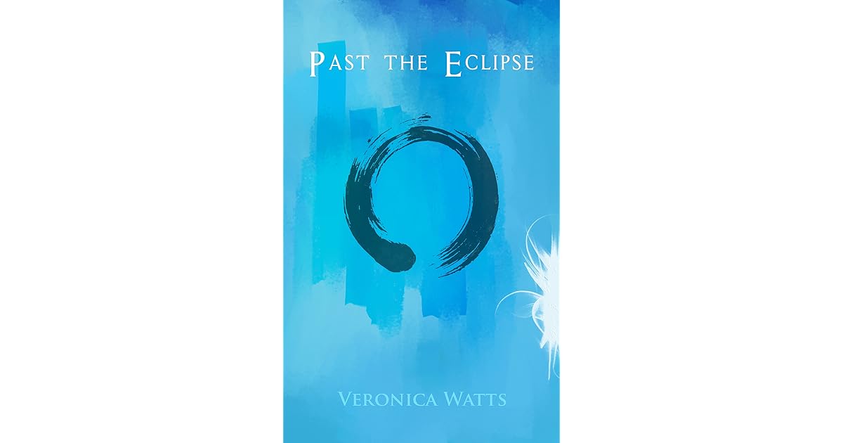 Past the Eclipse by Veronica Watts