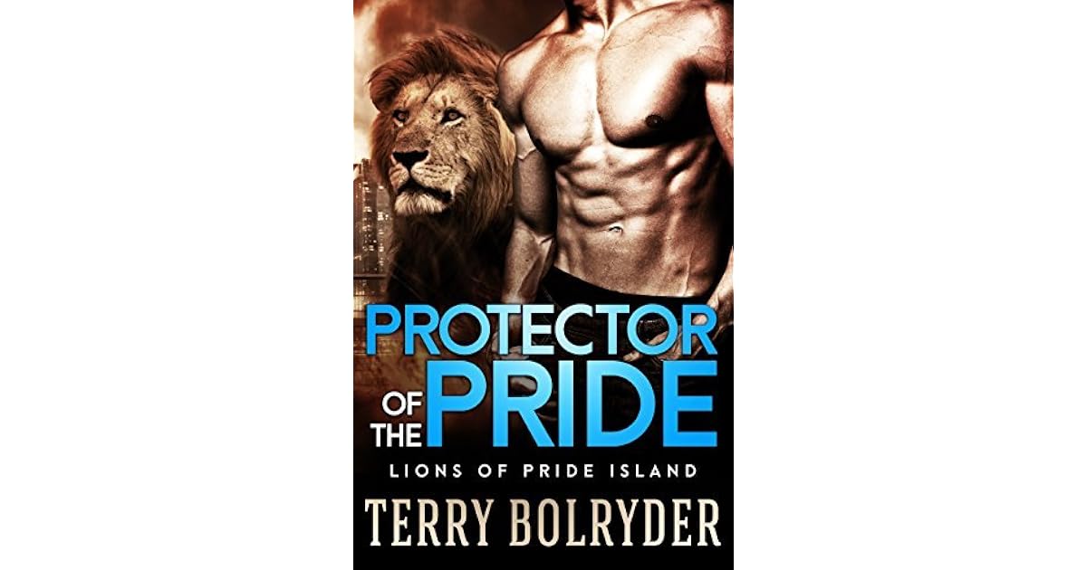 Protector of the Pride by Terry Bolryder