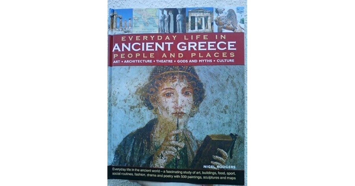 Everyday Life in Ancient Greece by Nigel Rodgers