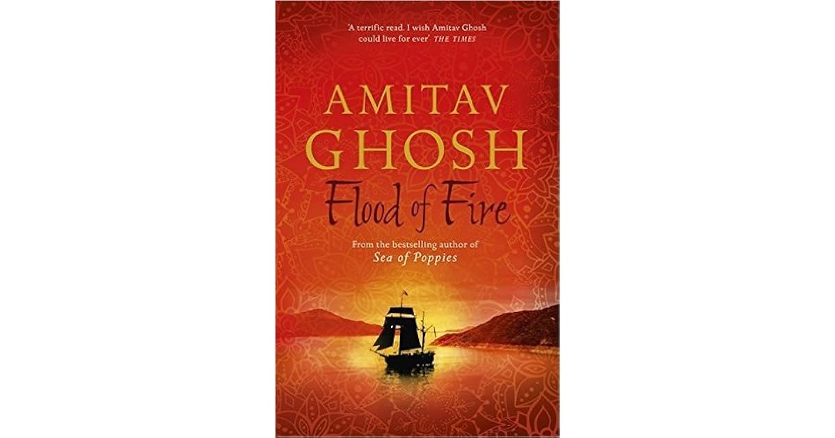 Flood of Fire (Ibis Trilogy, #3) by Amitav Ghosh