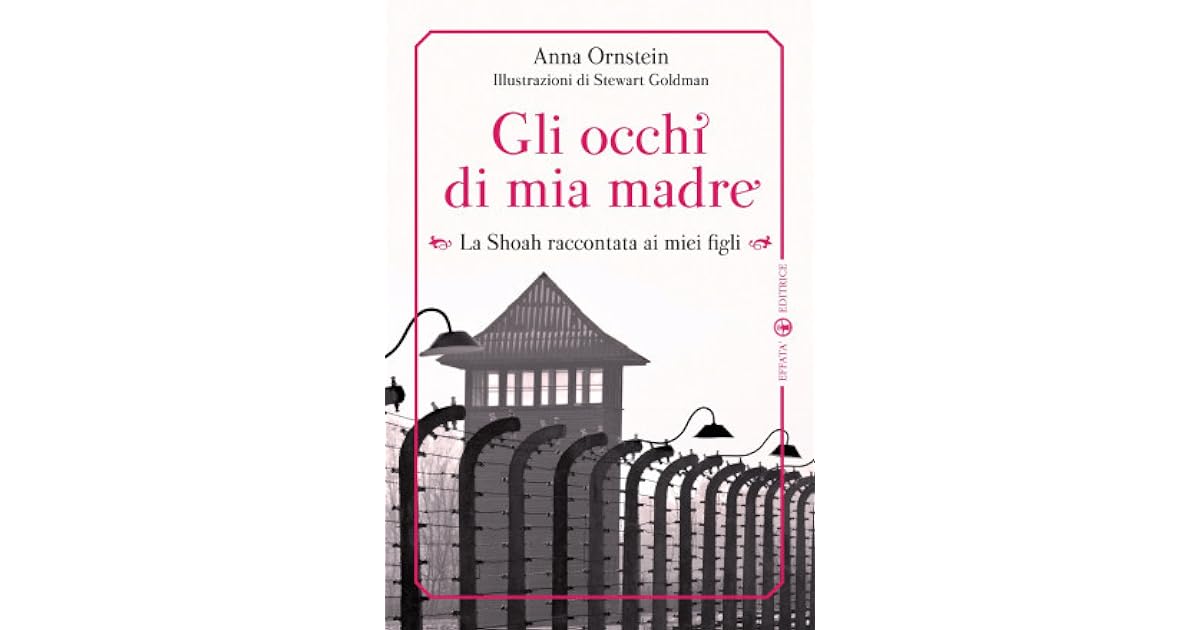 Gli occhi di mia madre by Anna Ornstein