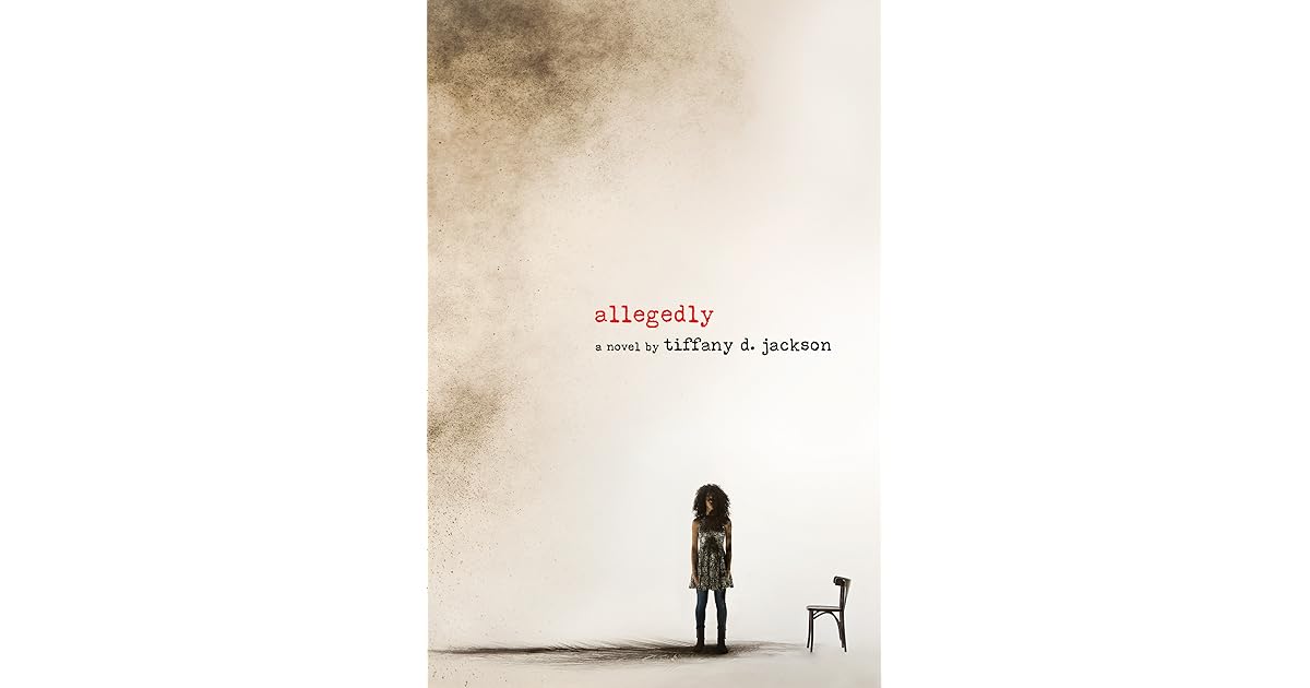 Allegedly by Tiffany D. Jackson