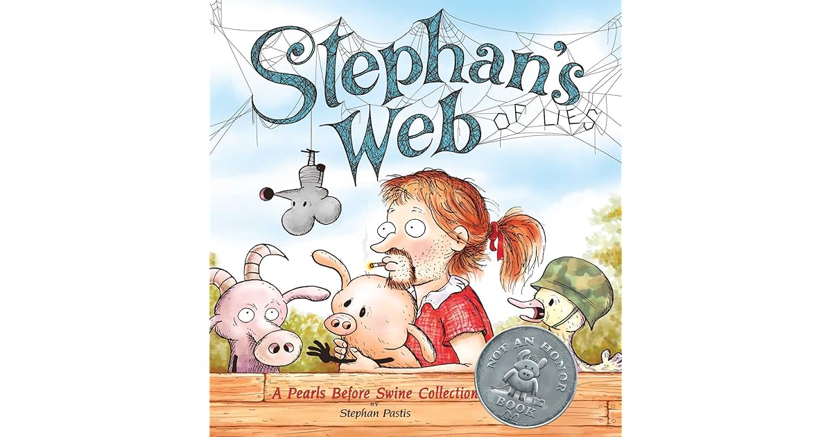 Stephan's Web: A Pearls Before Swine Collection by Stephan Pastis