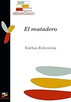 El matadero by Esteban Echeverría