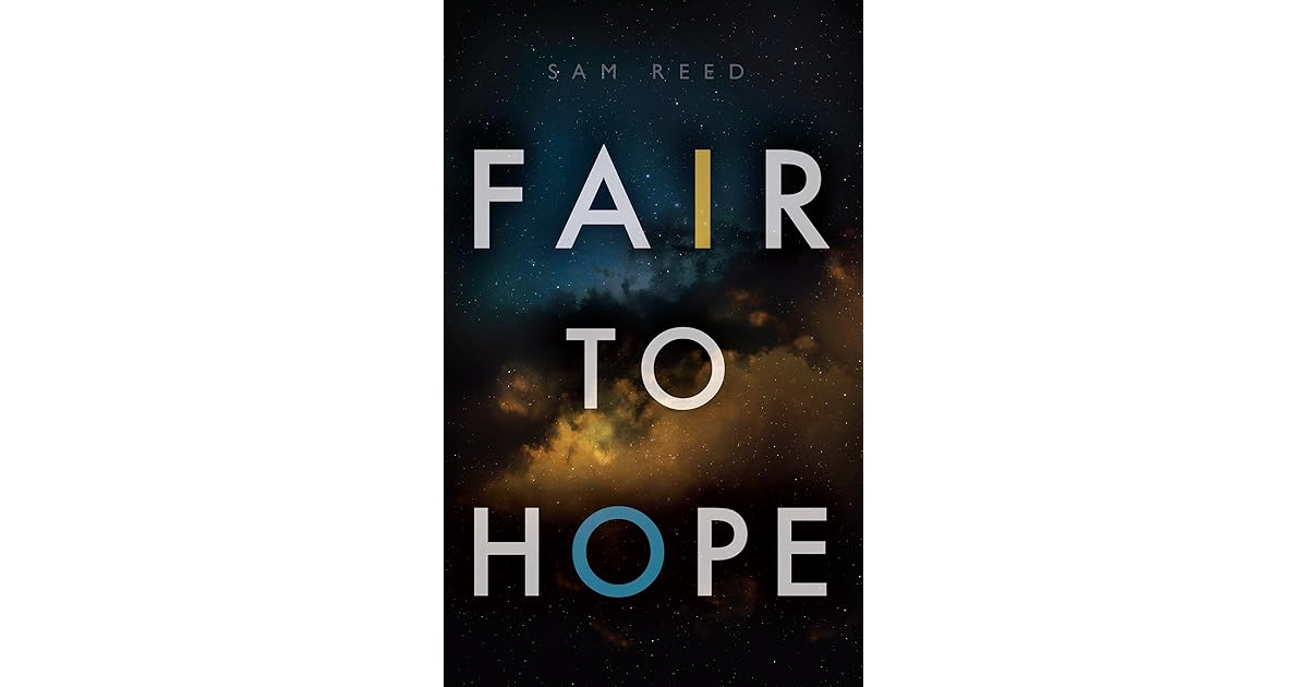Fair to Hope by Sam Reed