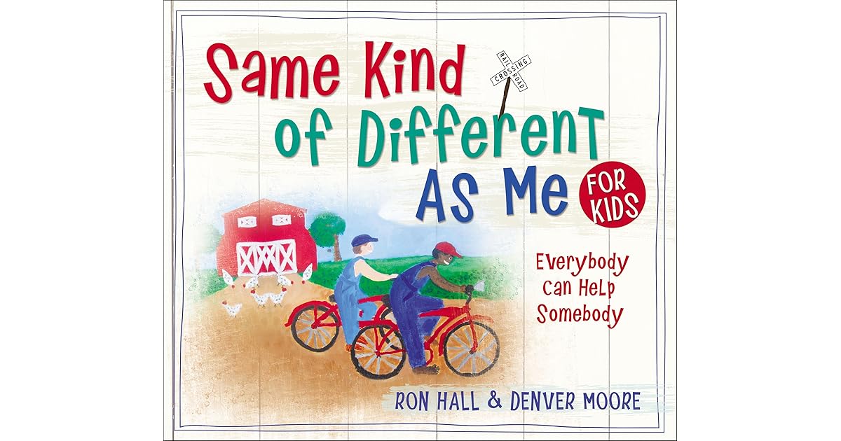 Same Kind of Different As Me for Kids by Ron Hall