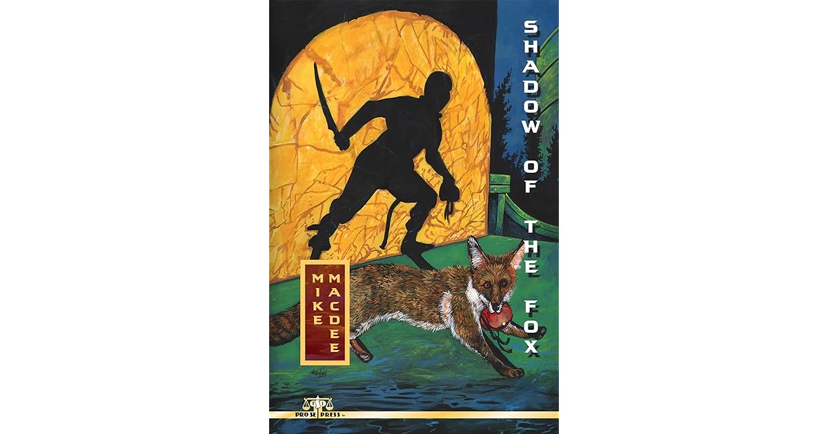 Shadow of the Fox by Mike MacDee