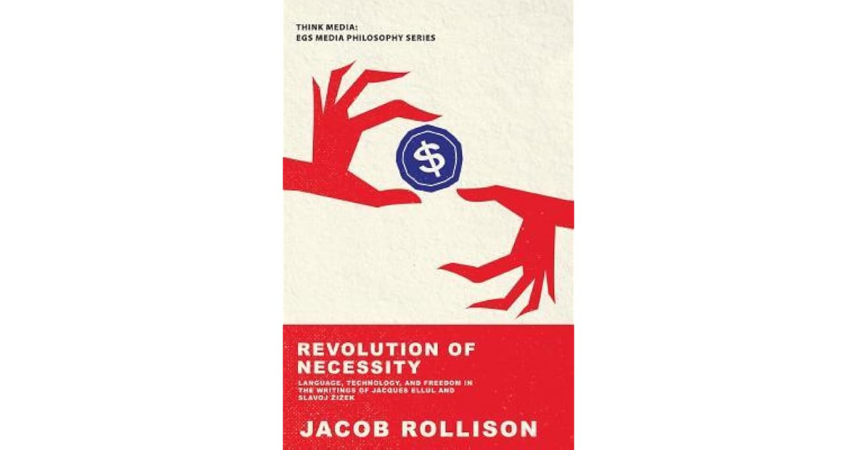 Revolution of Necessity: Language, Technique, and Freedom in the ...