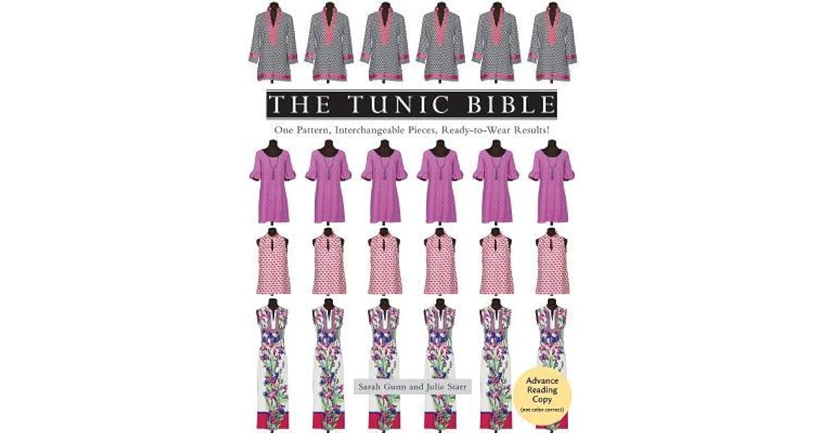 The Tunic Bible: One Pattern, Interchangeable Pieces, Ready-To-Wear ...