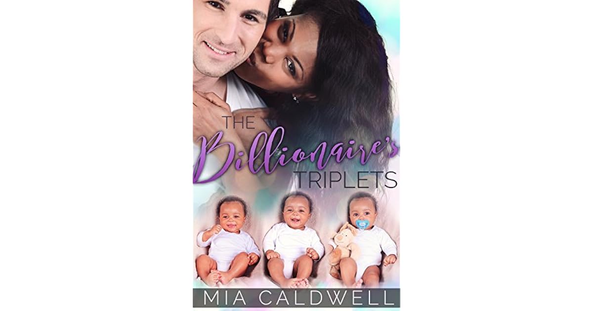 The Billionaire's Triplets by Mia Caldwell