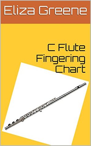 C Flute Fingering Chart by Eliza Greene