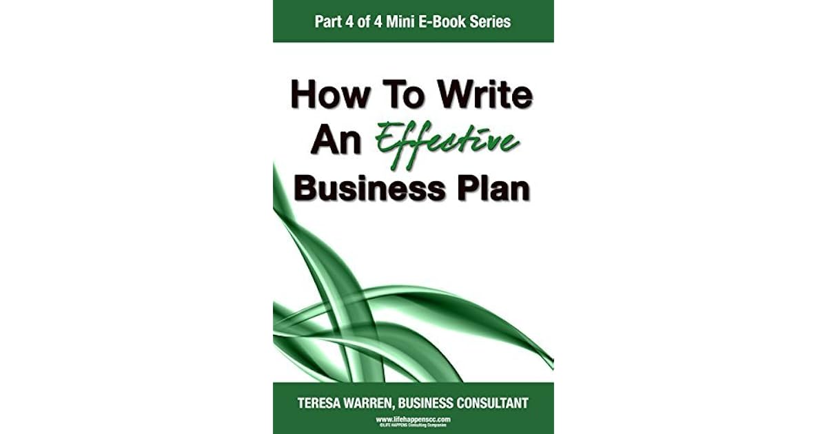 How To Write An Effective Business Plan Part 4 Of A 4 Part Series By How To Write An Effective Business Plan Part 4 Of A 4 Part Series By