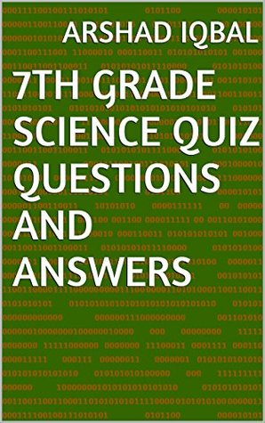 7th Grade Science MCQs: Multiple Choice Questions and Answers by Arshad ...
