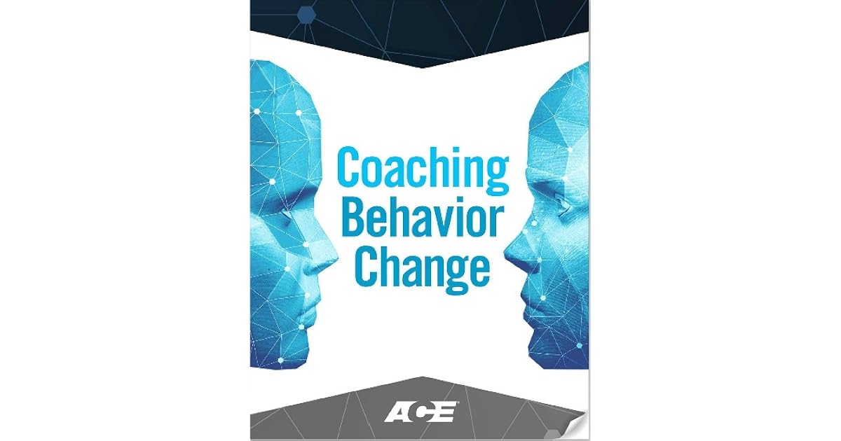 Coaching Behavior Change by American Council on Exercise