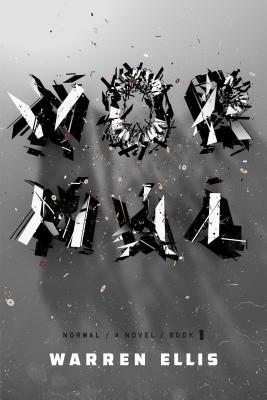 Normal: Book 1 (Normal, #1) by Warren Ellis