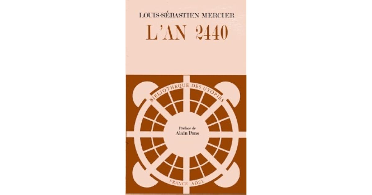 L'an 2440: rêve s'il en fut jamais by Louis-Sébastien Mercier