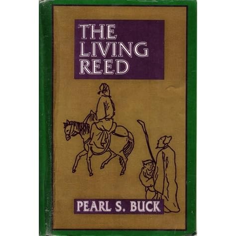 Living Reed: A Novel of Korea by Pearl S. Buck — Reviews, Discussion ...
