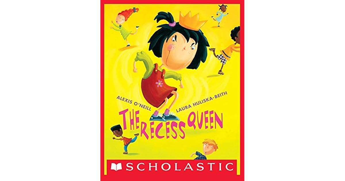 The Recess Queen by Alexis O'Neill