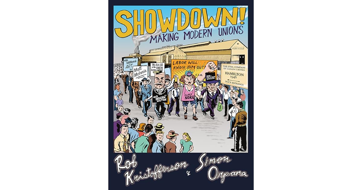 Showdown! Making Modern Unions by Rob Kristofferson