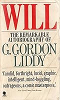 Will: The Autobiography of G. Gordon Liddy by G. Gordon Liddy