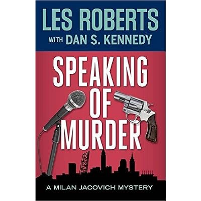 Speaking of Murder by Les Roberts — Reviews, Discussion, Bookclubs, Lists
