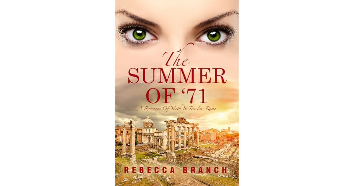 Summer of '71 by Rebecca Branch