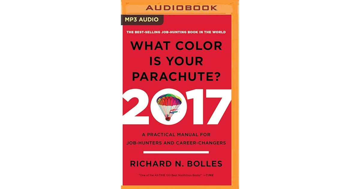 What Color Is Your Parachute 2017 A Practical Manual For Job Hunters what-color-is-your-parachute-2017-a-practical-manual-for-job-hunters