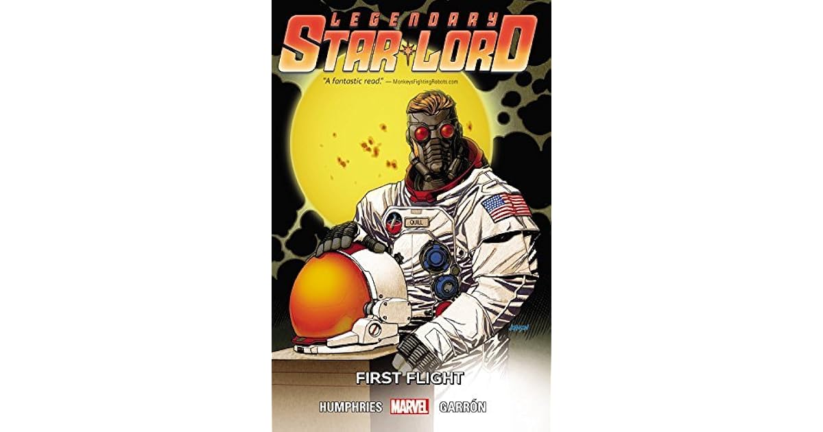 Legendary Star-Lord, Vol. 3: First Flight by Sam Humphries