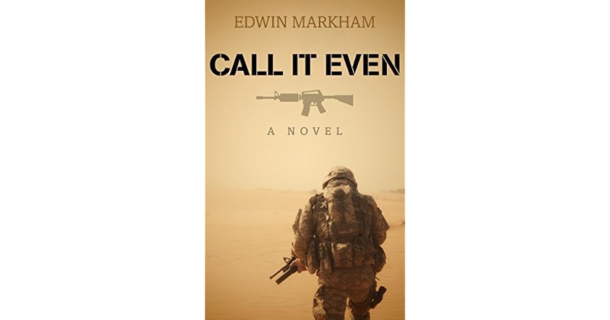 Call It Even by Edwin Markham
