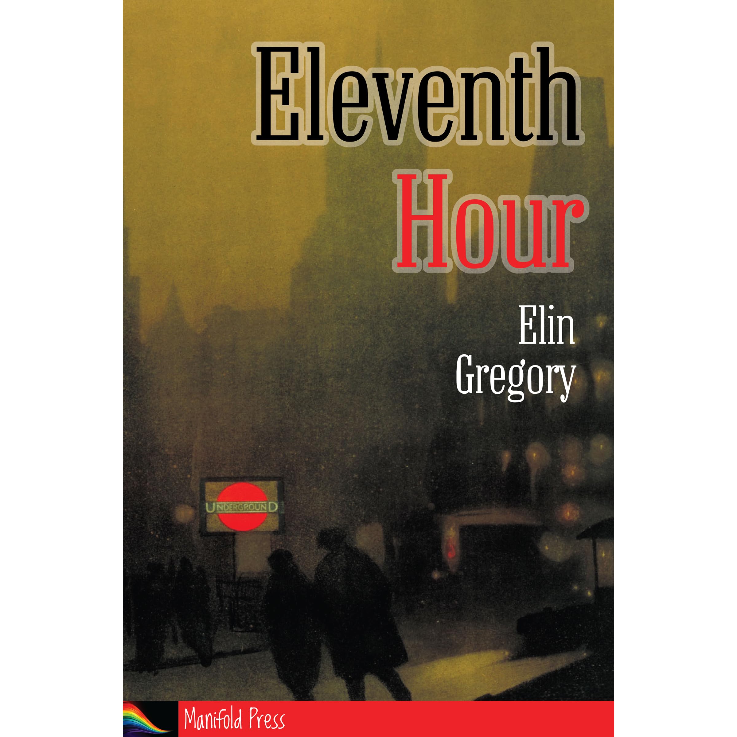 Eleventh Hour by Elin Gregory — Reviews, Discussion, Bookclubs, Lists