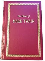 The Works of Mark Twain by Mark Twain