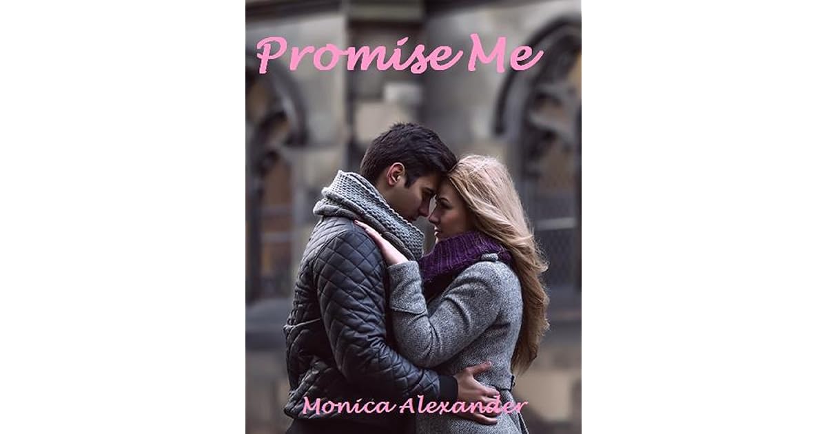 Promise Me by Monica Alexander