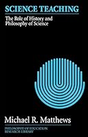 Science Teaching by Michael R. Matthews