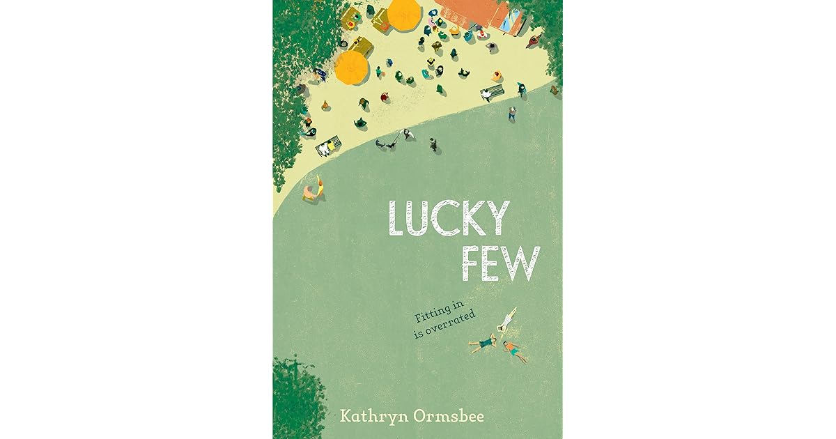 Lucky Few by Kathryn Ormsbee