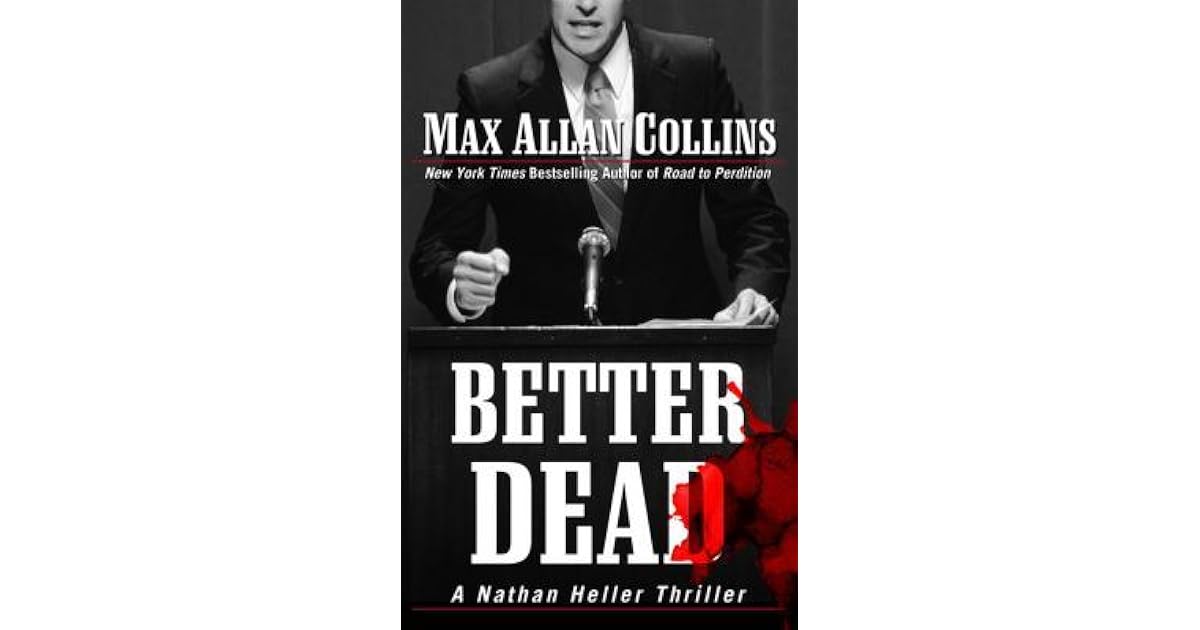 Better Dead by Max Allan Collins