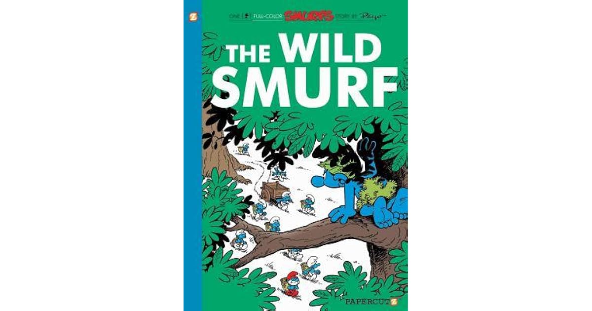 The Smurfs #21: The Wild Smurf by Peyo