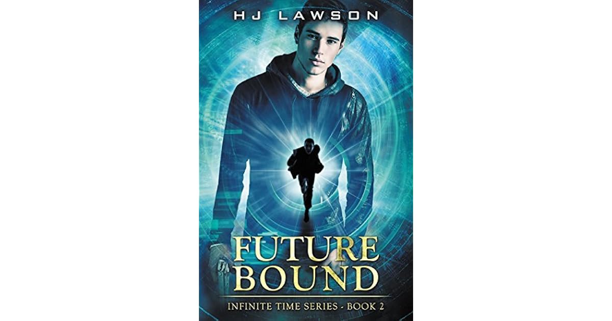 Future Bound (Infinite Time, #2) by H.J. Lawson