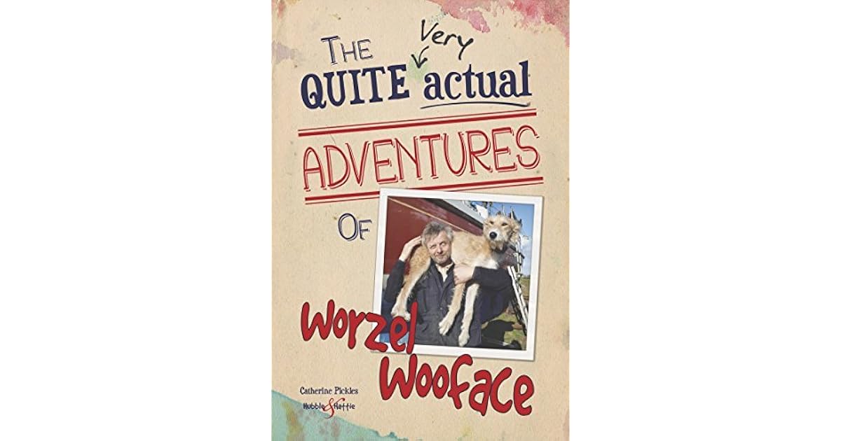 The quite very actual adventures of Worzel Wooface by Catherine Pickles