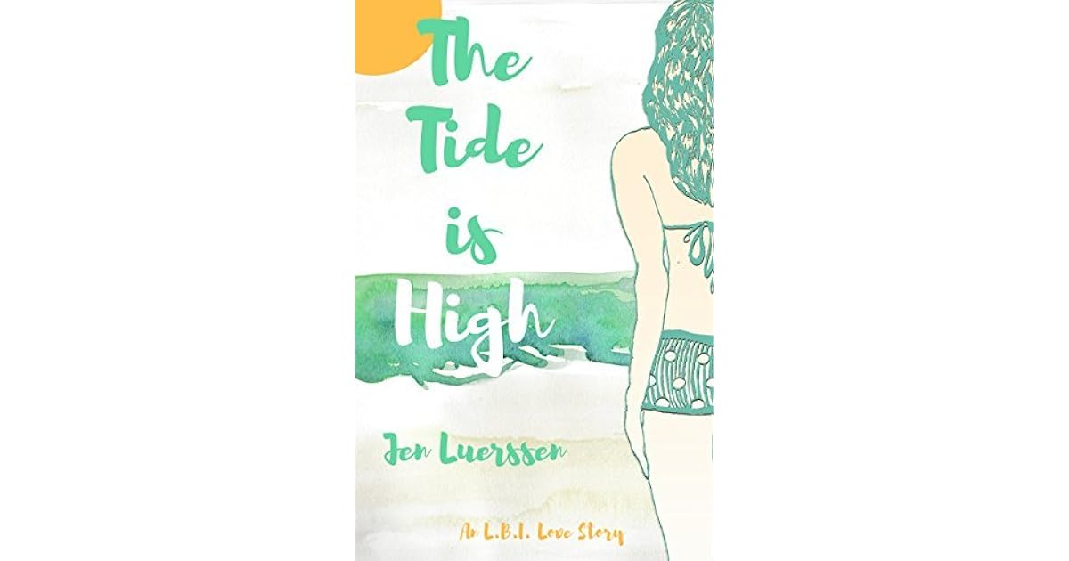 The Tide is High by Jen Luerssen