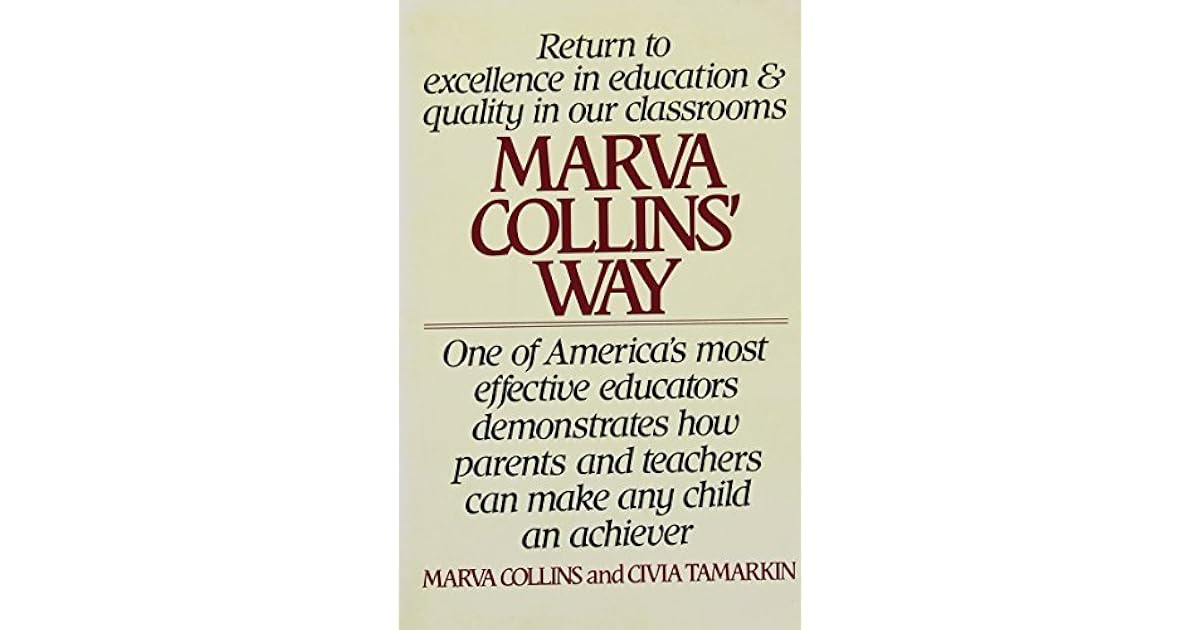 Collins Marva Collins Way by Marva Collins