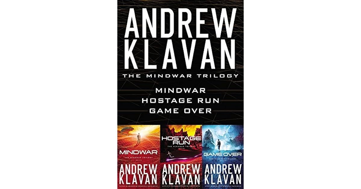 The MindWar Trilogy: MindWar, Hostage Run, and Game Over by Andrew Klavan