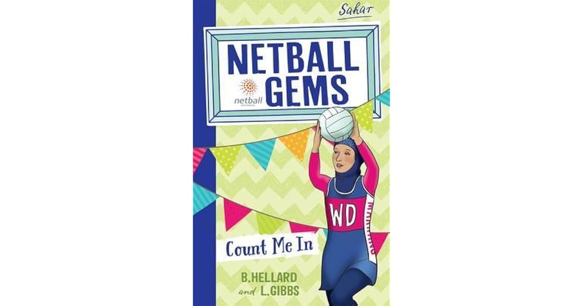 Netball Gems 8: Count Me In by Bernadette Hellard