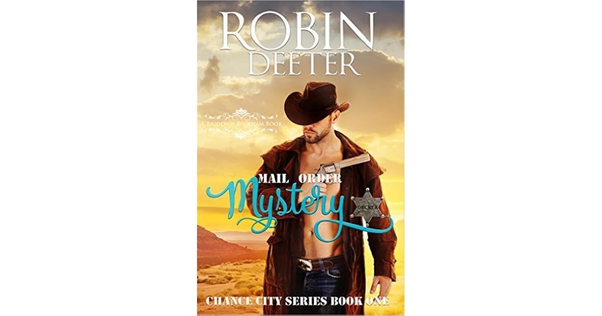 Mail Order Mystery (Chance City #1) by Robin Deeter