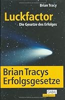The Luck Factor by Brian Tracy