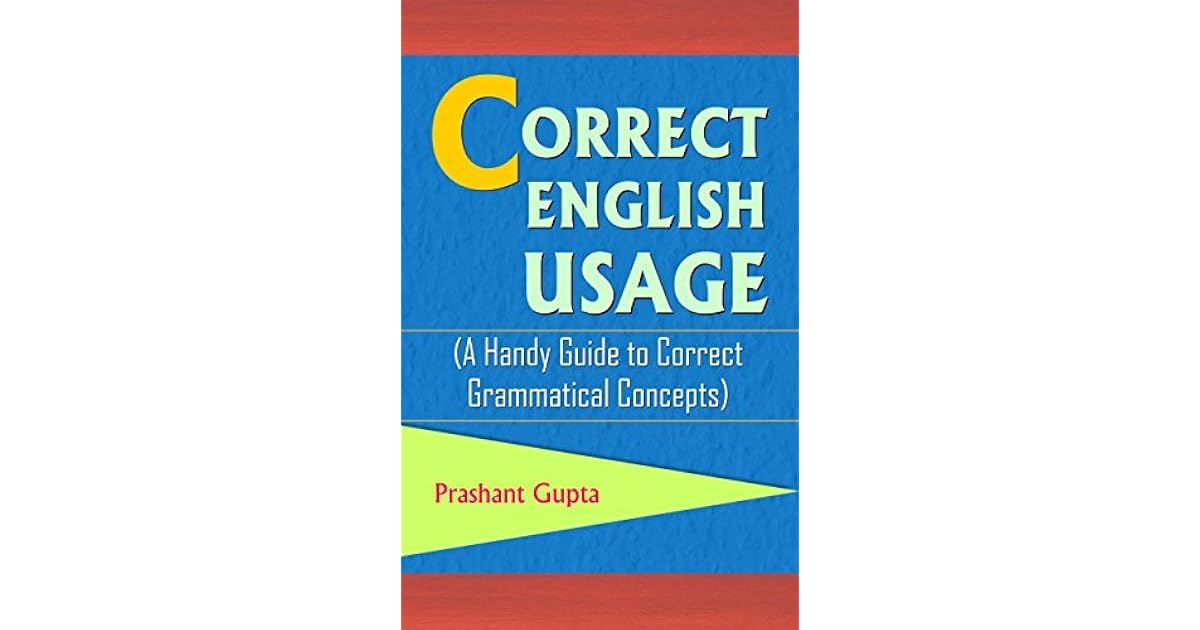 Correct English Usage by Prashant Gupta